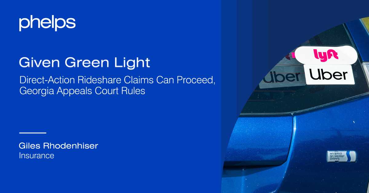 Direct-Action Rideshare Claims Can Proceed, Georgia Appeals Court Rules ...
