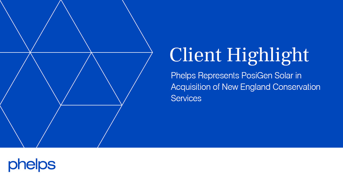 Phelps Represents PosiGen Solar in Acquisition of New England ...
