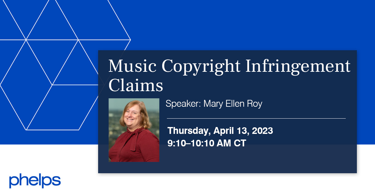 LSBA Presents Music Copyright Infringement Claims | Phelps